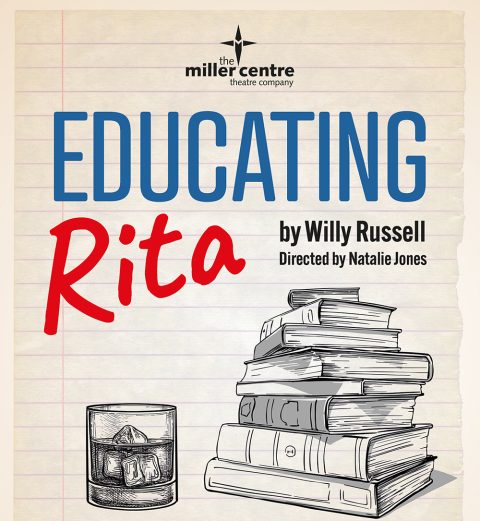 EDUCATING RITA | Miller Theatre