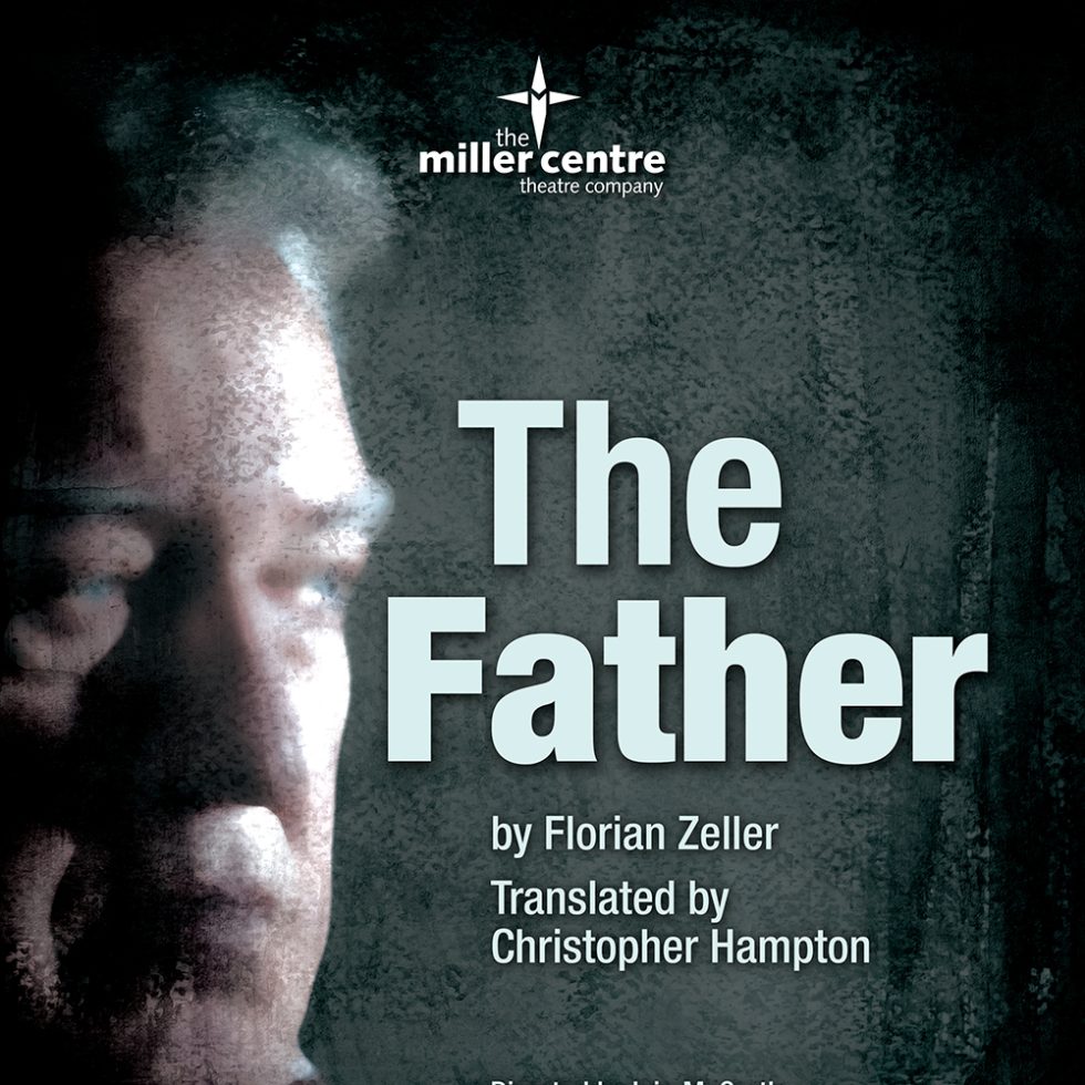 THE FATHER | Miller Theatre